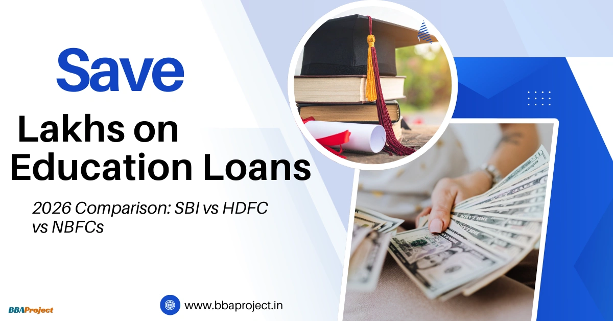 Education Loan for BBA Students: 5 Crucial Things to Know Before ...