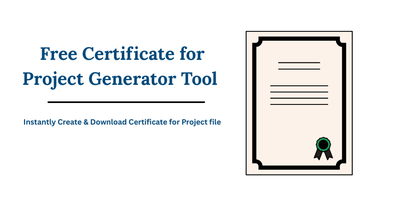 Free Certificate for Project Generator Tool | Instantly Create ...